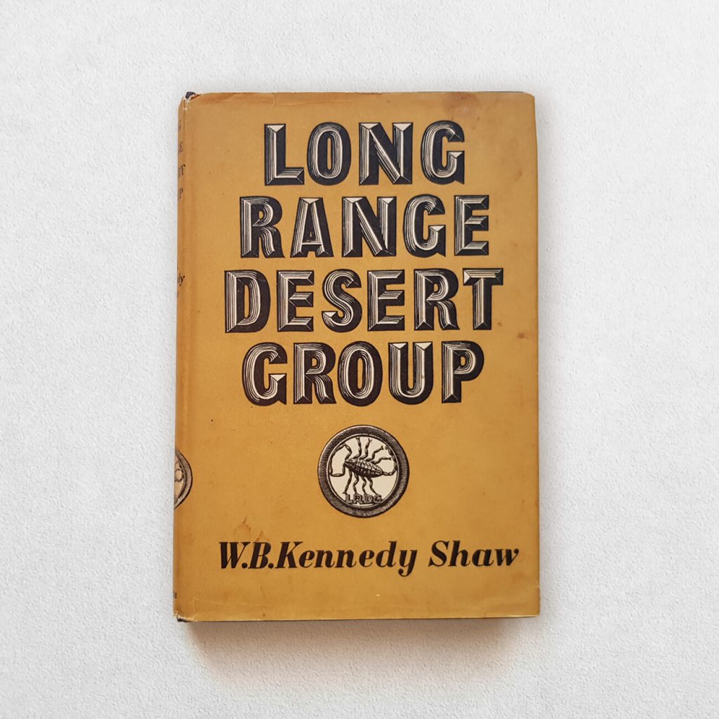 Long Range Desert Group: The Story Of Its Work In Libya, 1940-1943 ...